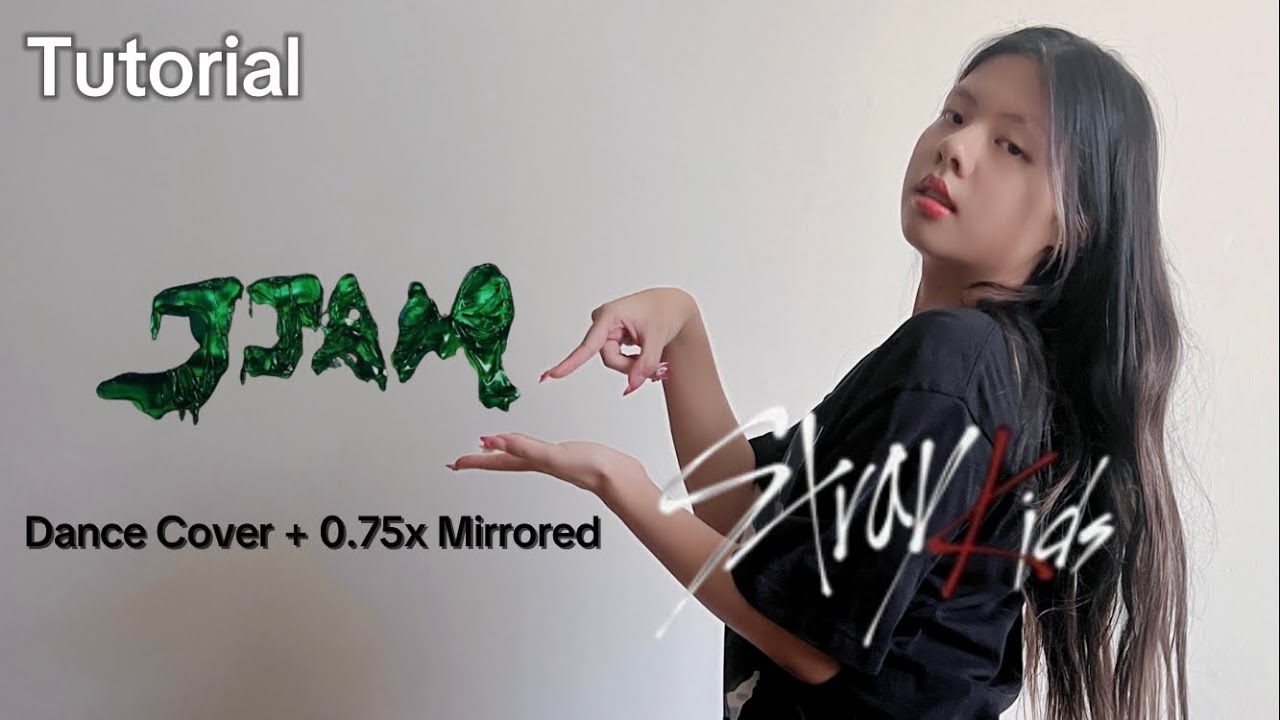💡[Tutorial] Stray Kids ‘JJAM’ Dance Cover + 0.75x Mirrored - YouTube