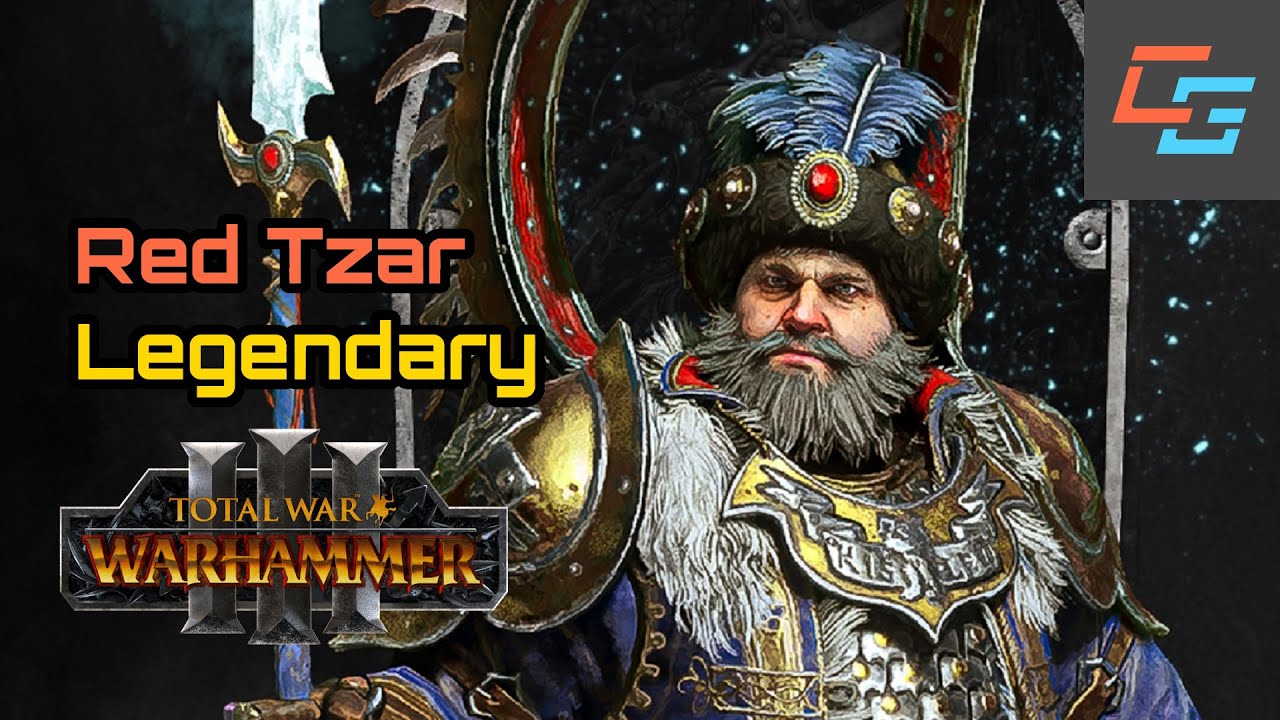 The Red Tzar, Boris Ursus Campaign - Total Warhammer 3 Legendary Let's ...