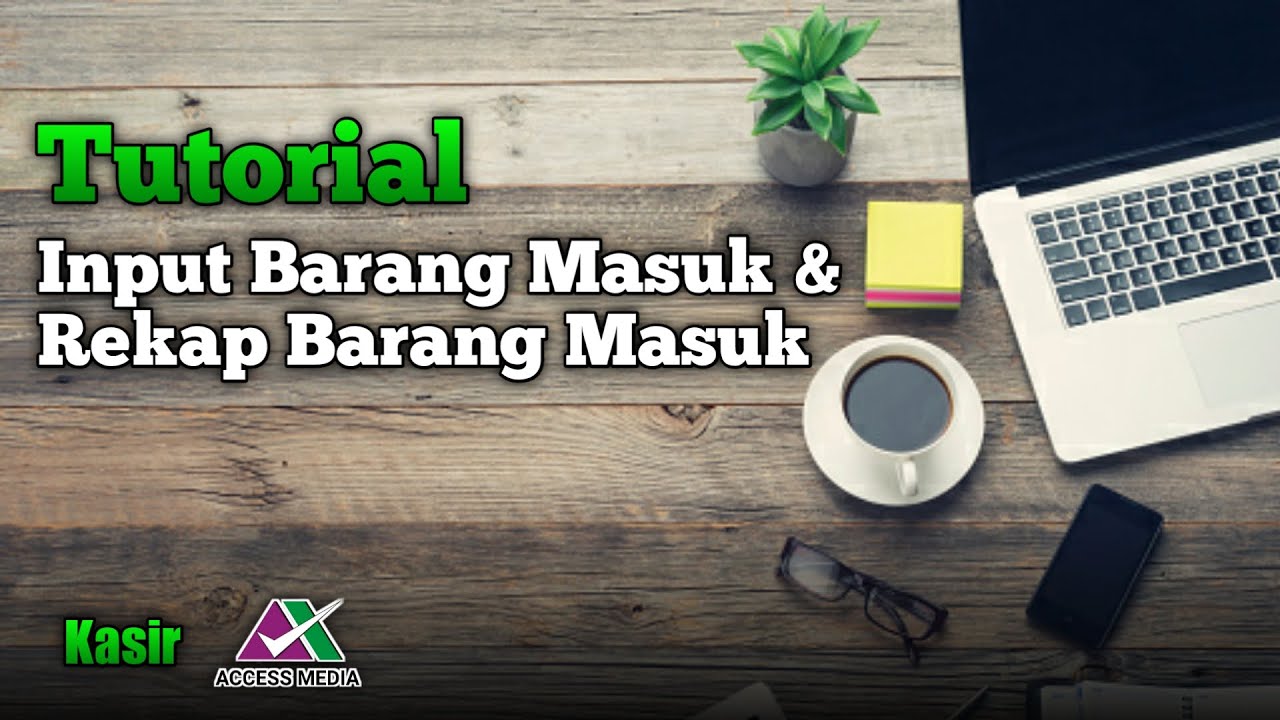 Tutorial Input dan Rekap Barang Masuk - Aplikasi Toko Level Kasir - YouTube