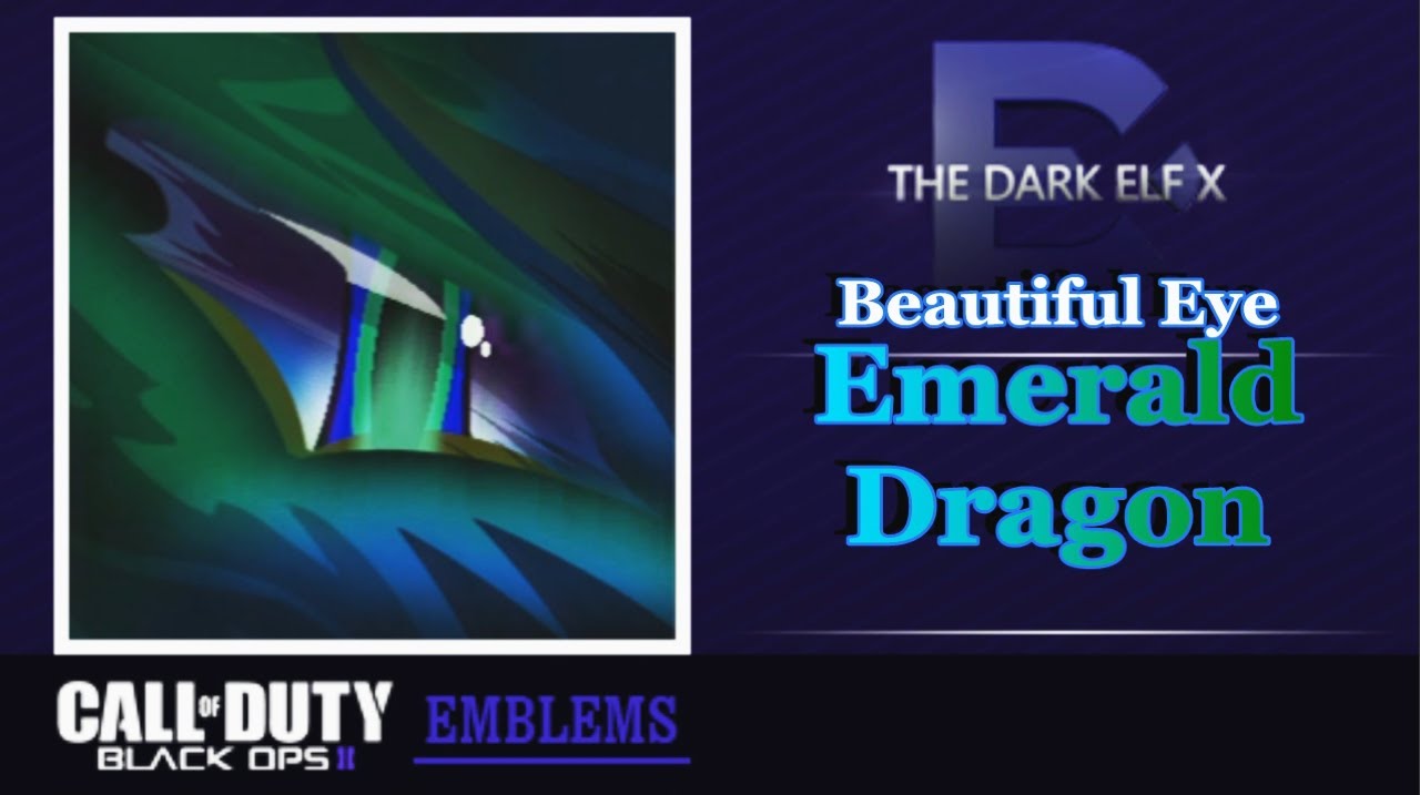 Black Ops 2 Emblem - Beautiful Eye ( Emerald Dragon ) - YouTube