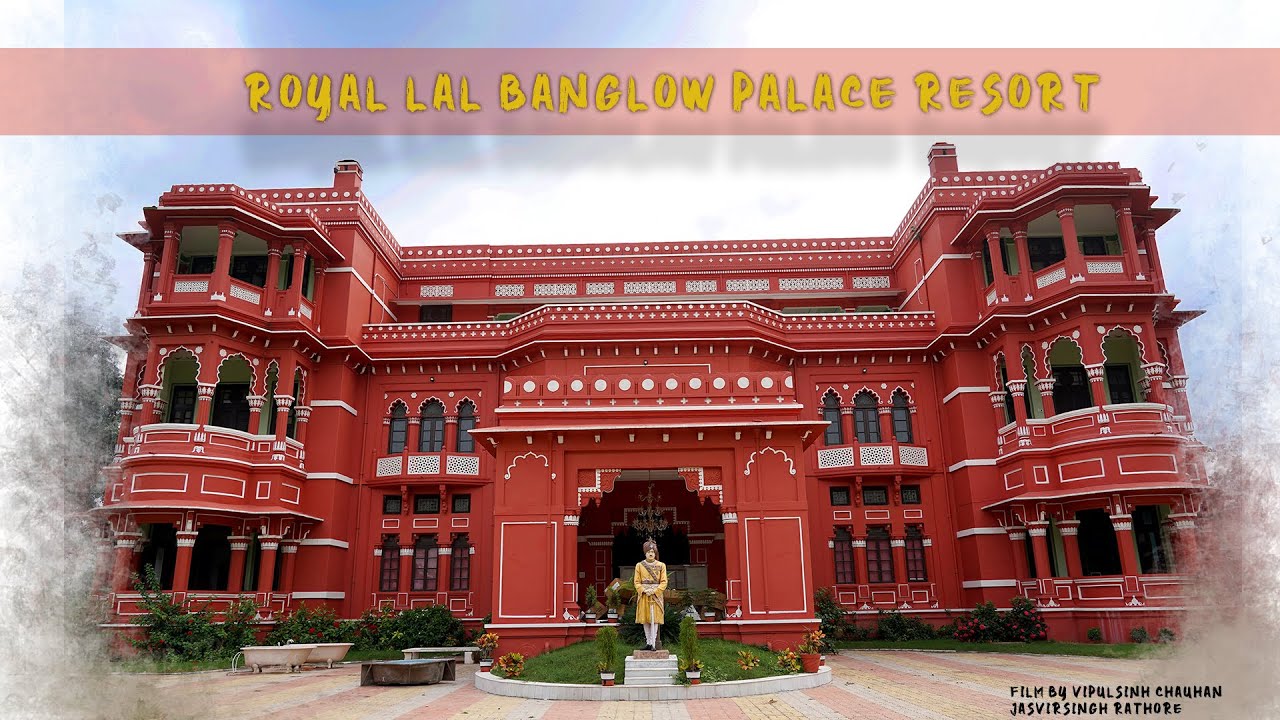 Royal Lal Bungalow Palace resort l Vatika Green Resort l Devagadh Baria ...