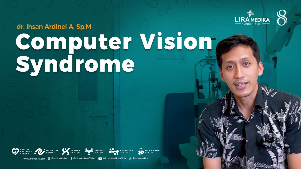 Apa itu Computer Vision Syndrome & Bagaimana Cara Mencegahnya? - YouTube