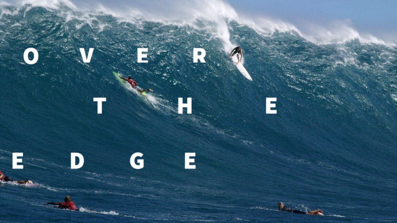 OVER THE EDGE // GLOBAL iTUNES RELEASE NOW LIVE // A BIG WAVE JOURNEY ...