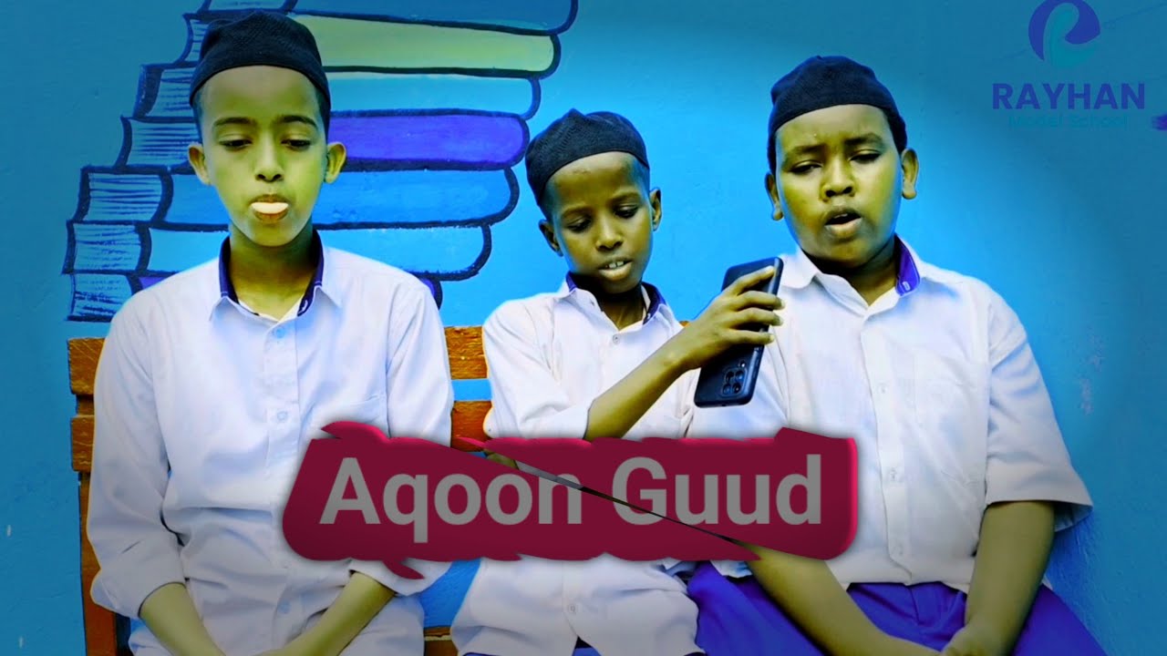 AQOON GUUD ARDAYDA RAYHAN MODEL SCHOOL - YouTube