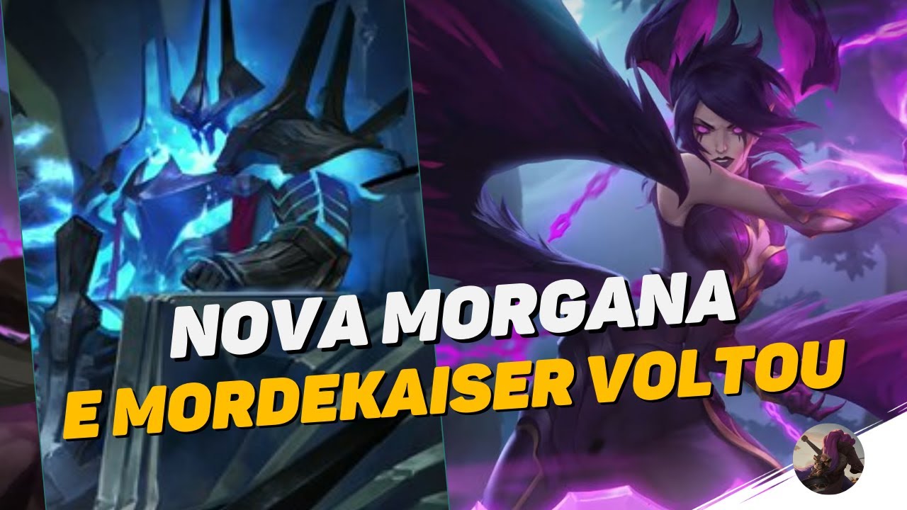 Nova Morgana E A Volta De Mordekaiser Youtube