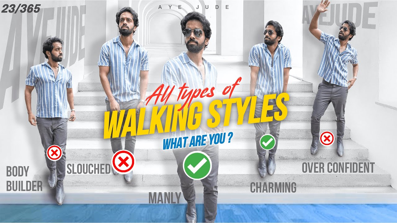 HOW TO WALK PROPERLY IN STYLE (like a badass) | All Styles RANKED 23/ ...