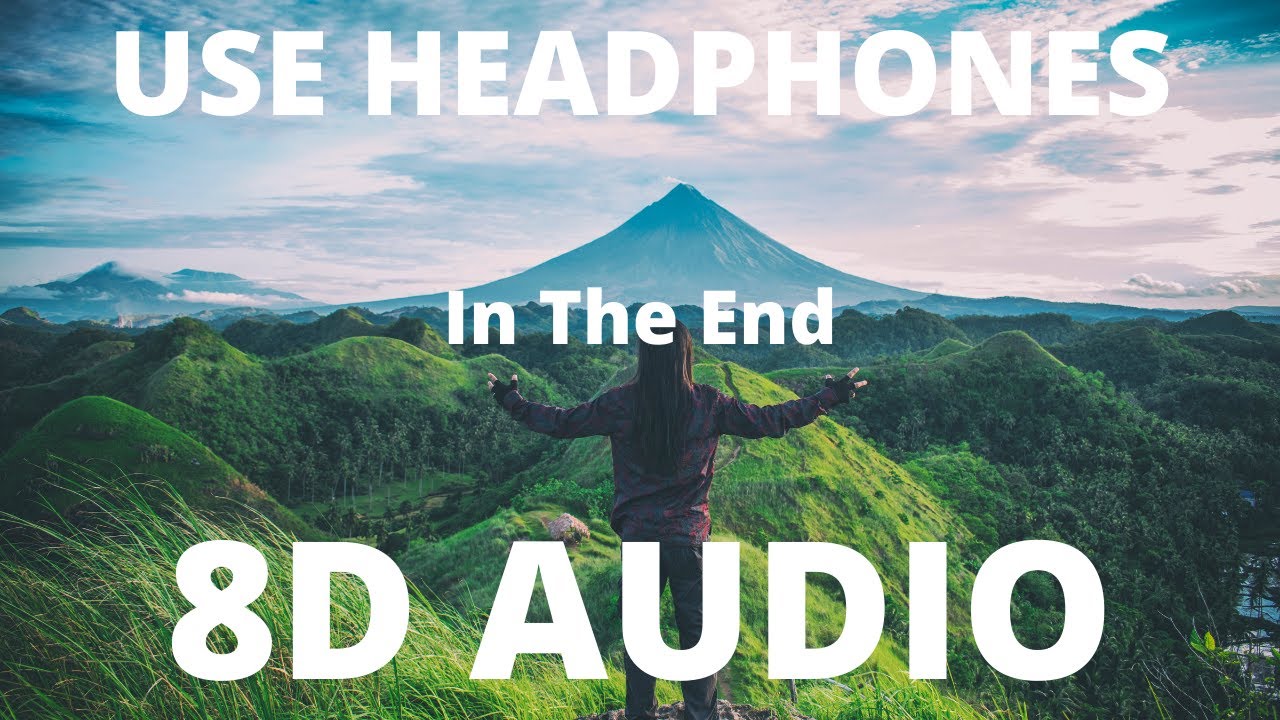 In The End - Linkin Park | I Tried So Hard | 8D-Series - YouTube