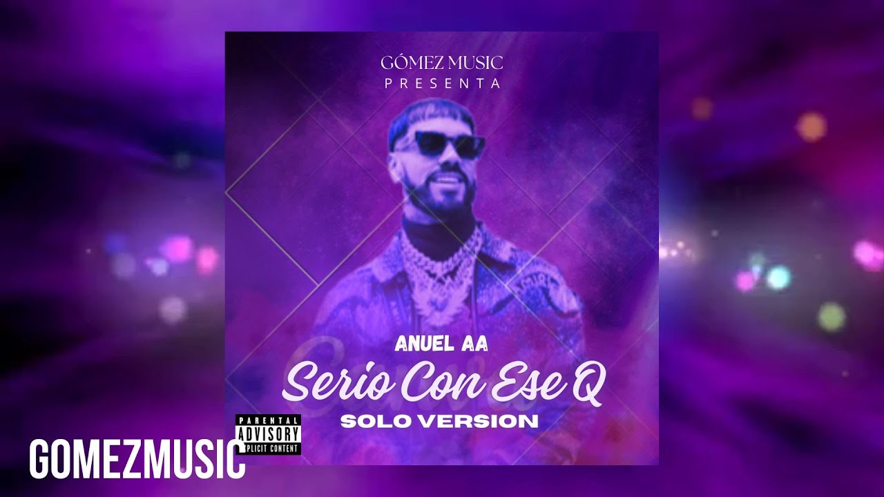 Anuel AA - Serio Con Ese Q (Solo Version) - YouTube