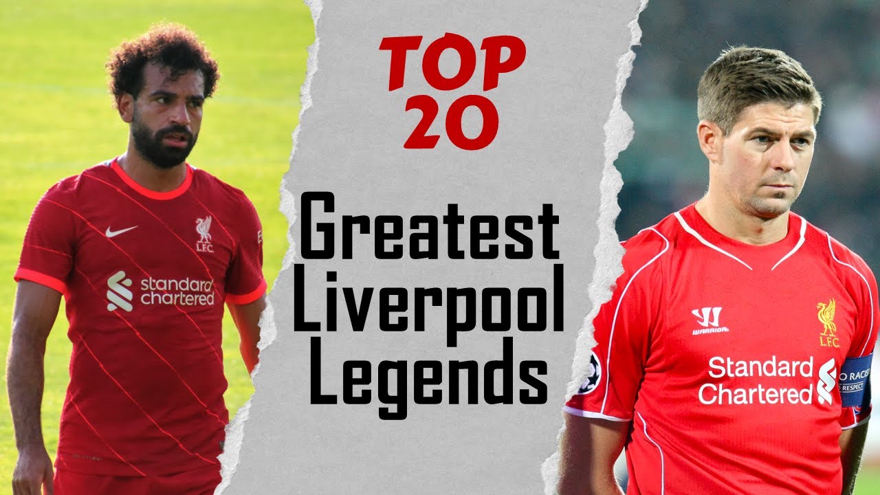 ⚽ Top 20 Greatest Liverpool Legends of All Time! 👑 | From Dalglish to ...
