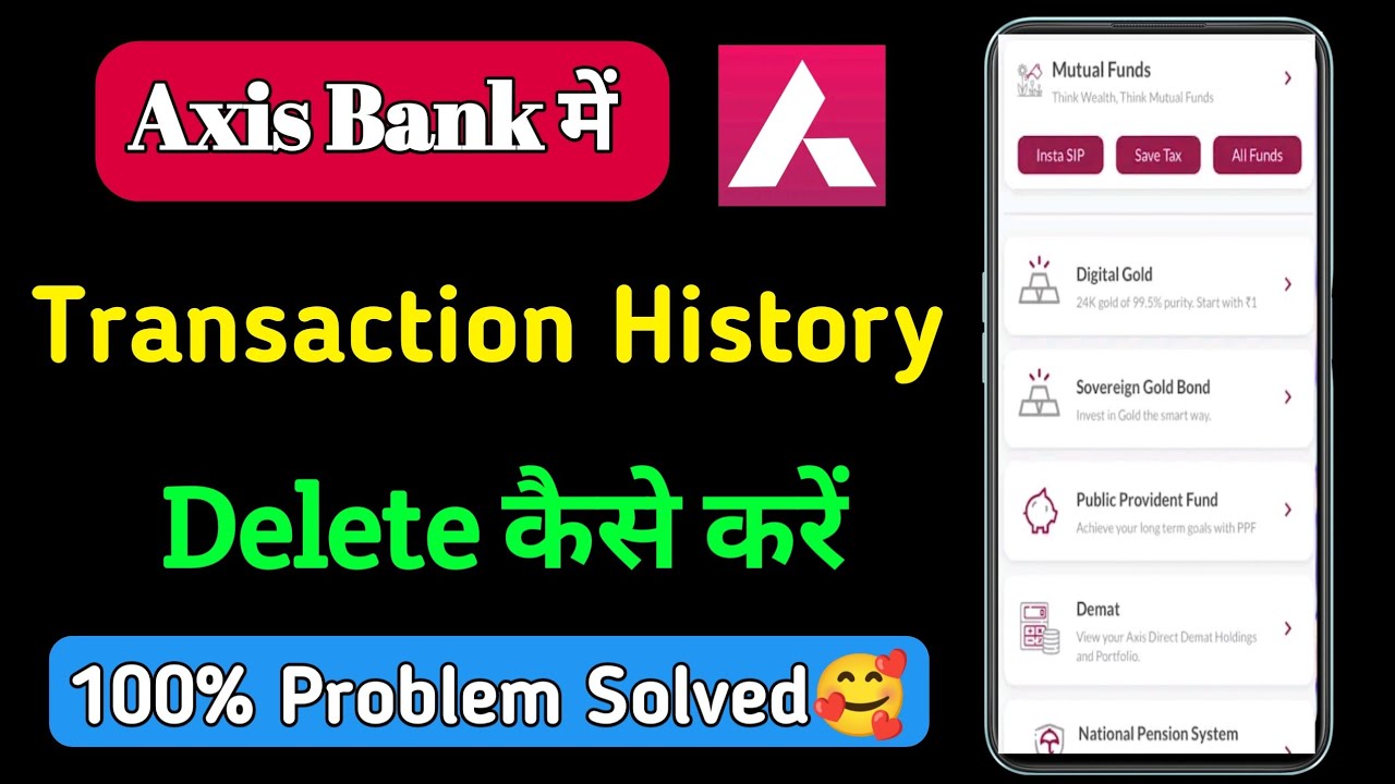 axis bank transaction history delete | axis bank transaction history ...
