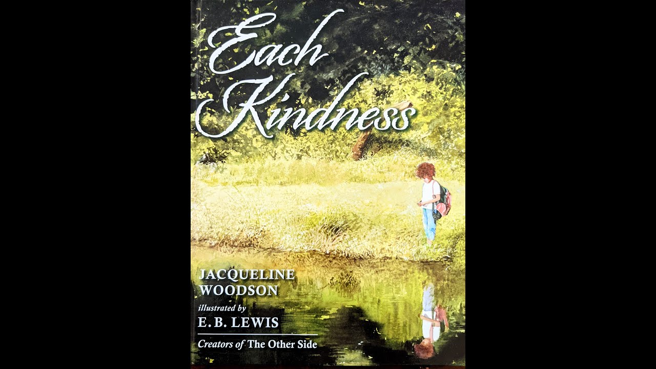 Read Alouds With Ms. Holly: Each Kindness - YouTube