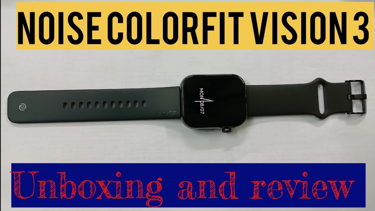 Noise Colorfit Ultra 3 & Vision 3 Smartwatch 🔥|Smartwatch Unboxing and ...