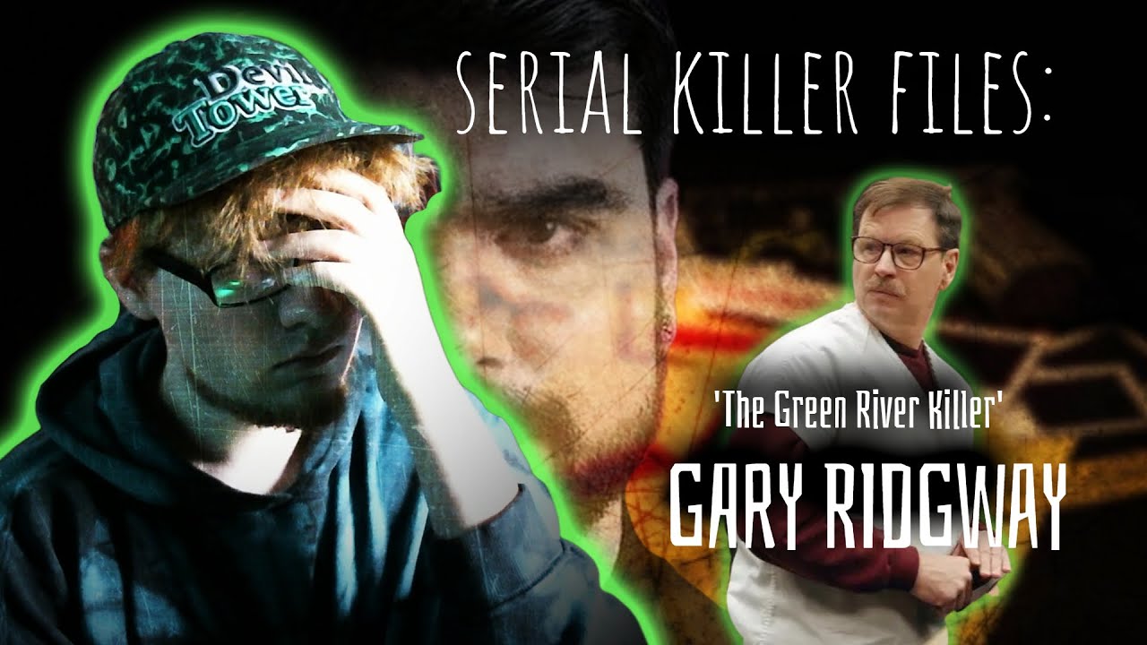 'THE GREEN RIVER KILLER' Gary Ridgway | THE SERIAL KILLER FILES ...