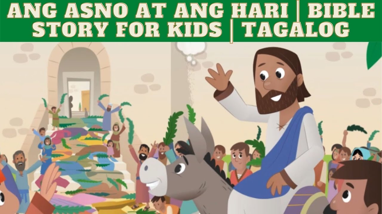 Ang Asno at ang Hari | Bible Story For Kids | Tagalog - YouTube