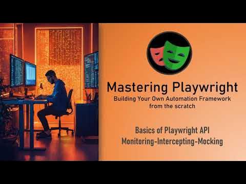 Mastering Playwright | API Monitoring-Intercepting-Mocking | QA Automation Alchemist - YouTube