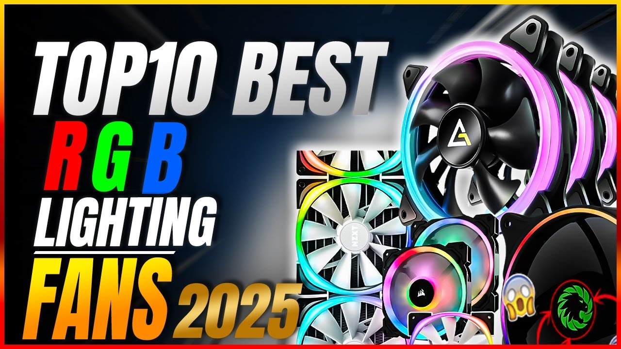 Top 10 Best RGB Fans for PC in 2025 for Ultimate Cooling & Style! - YouTube