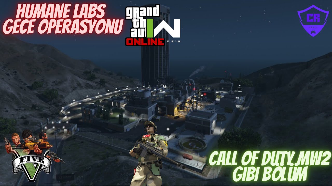 Humane labs gta 5 gece oparasyonu - YouTube