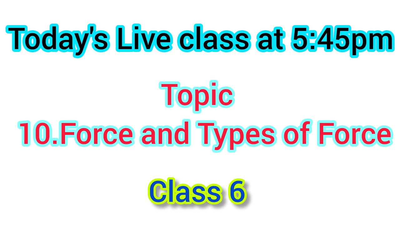 10.Force And Types Of Force, Class 6,part-1 - YouTube