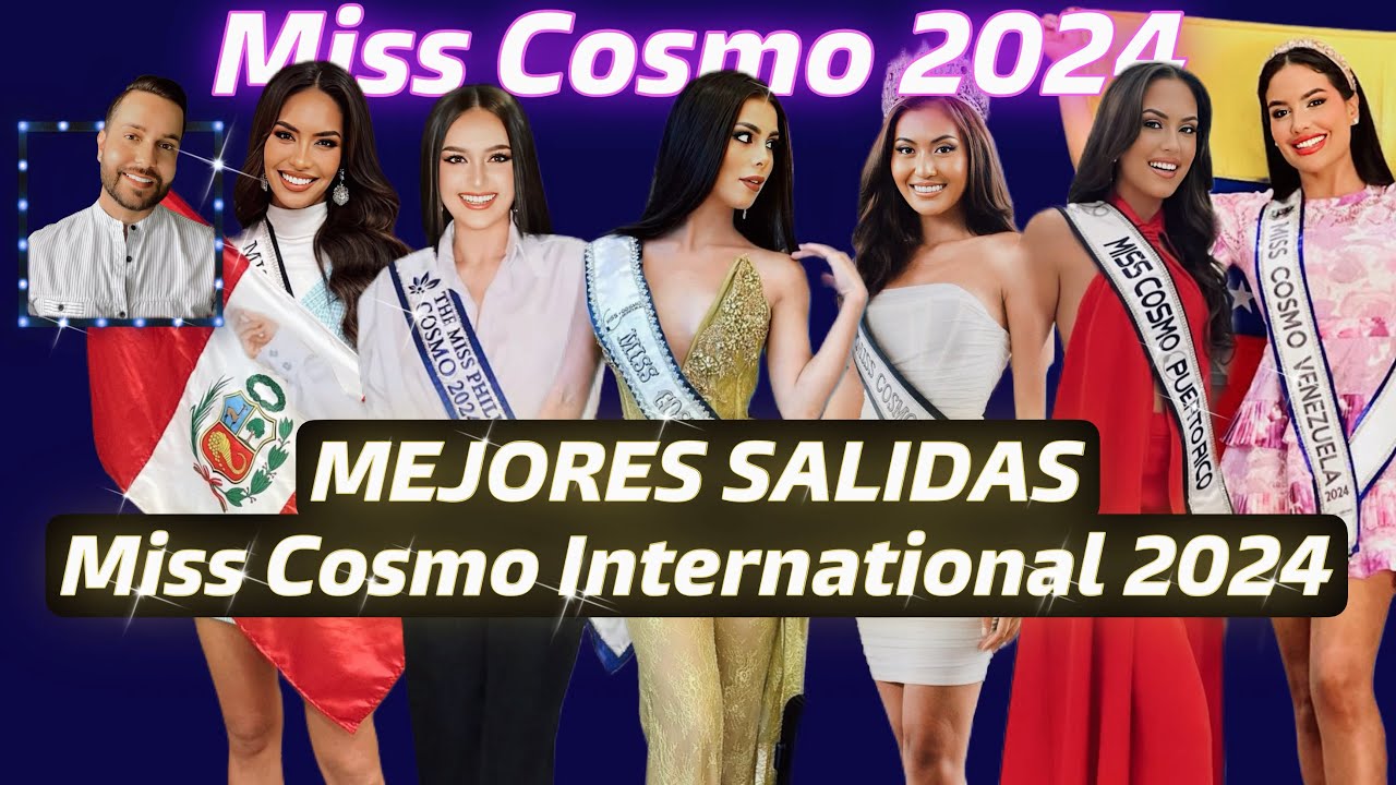 Miss Cosmo 2024 - Mejores Salidas - YouTube