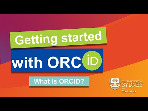 Getting Started with ORCID: What is ORCID? - YouTube