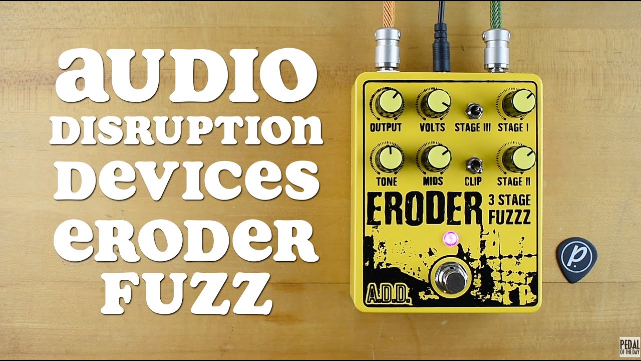 Audio Disruption Devices Eroder 3-Stage Fuzz - YouTube