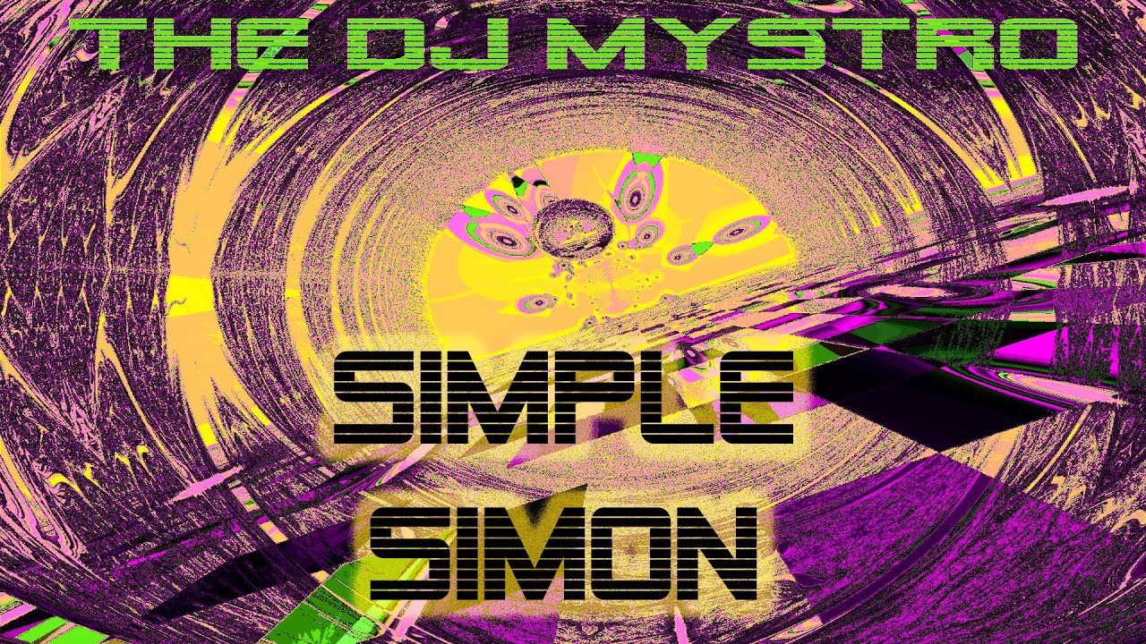The DJ Mystro - Simple Simon - YouTube
