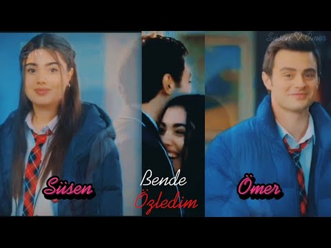 Süsen&Ömer ~ [Bende Özledim] klip💙 #süsöm #süsenkılıç #ömereren #lizgecömert #yiğitkoçak #keşfet