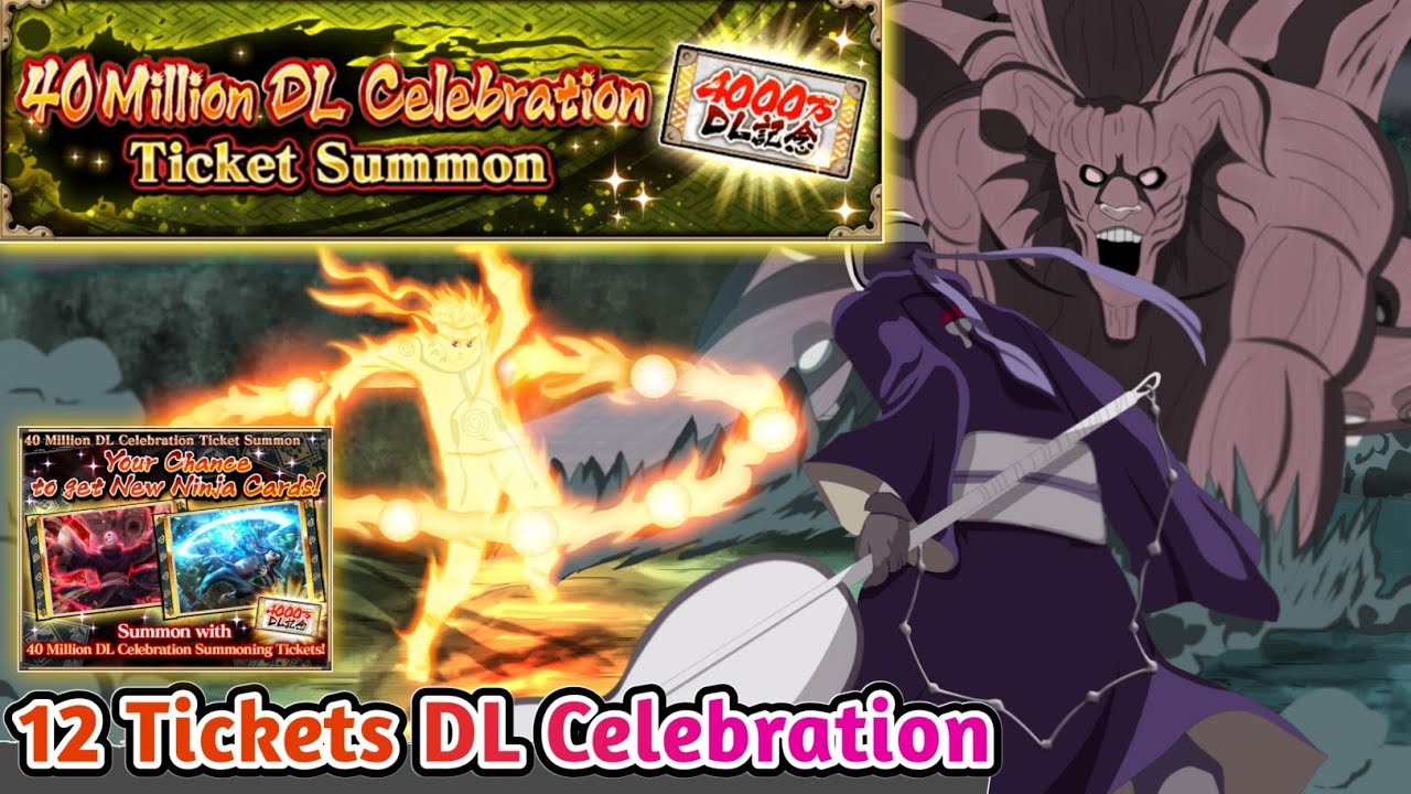 12+ Tickets 40 Million DL Celebration Summon | Naruto x Boruto Ninja ...