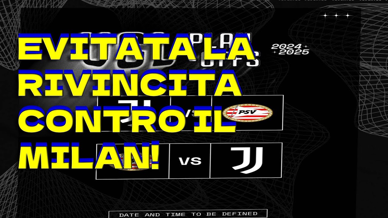 SORTEGGIO PLAYOFF UCL: SARÀ PSV | E PROBLEMA SOCIETARIO EVIDENTE! - YouTube