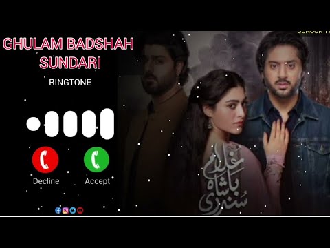 Ghulam Badshah Sundari OST Ringtone | Ghulam Badshah Sundari Drama Ringtone | Pakistani OST Ringtone
