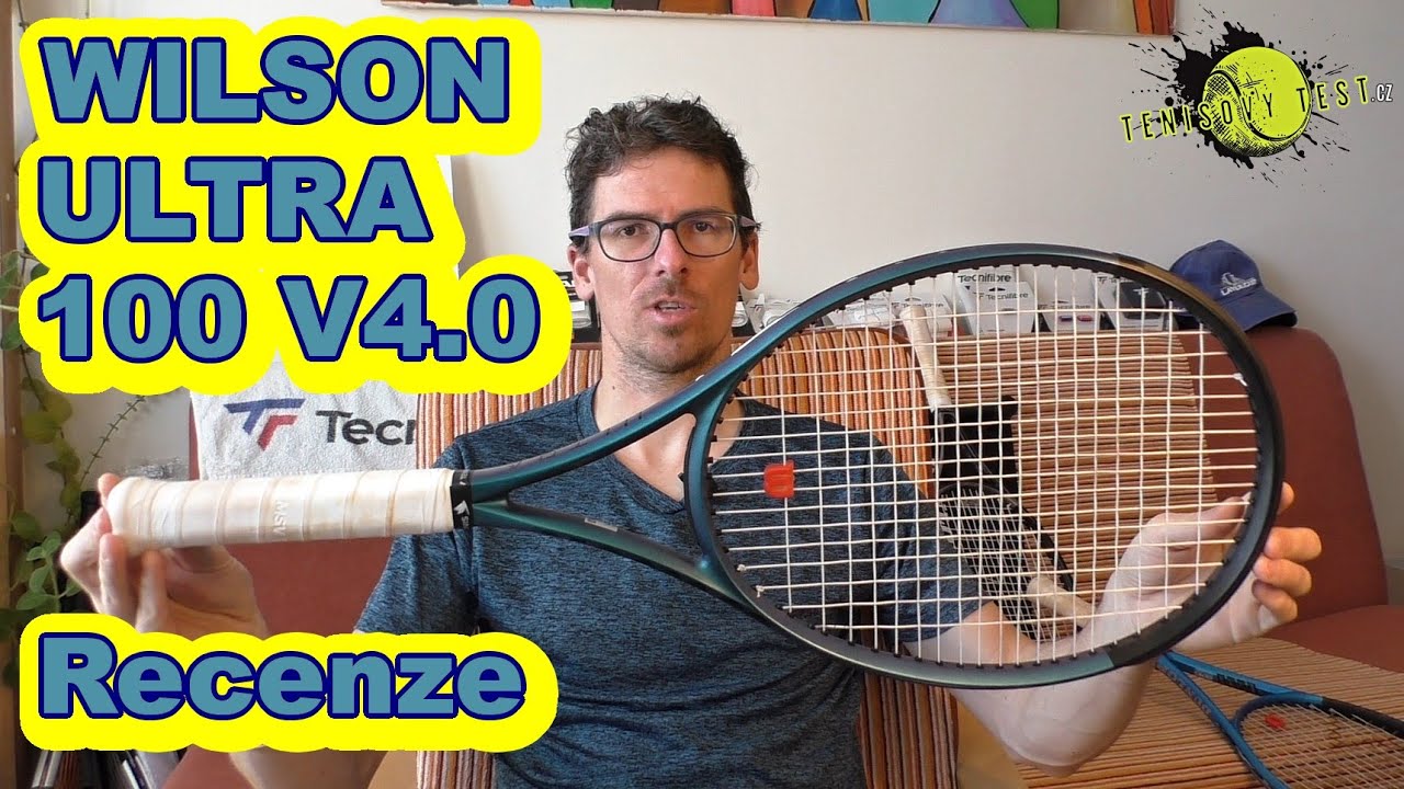 Recenze Wilson Ultra 100 v4.0 - Síla, Spin a Stabilita - YouTube