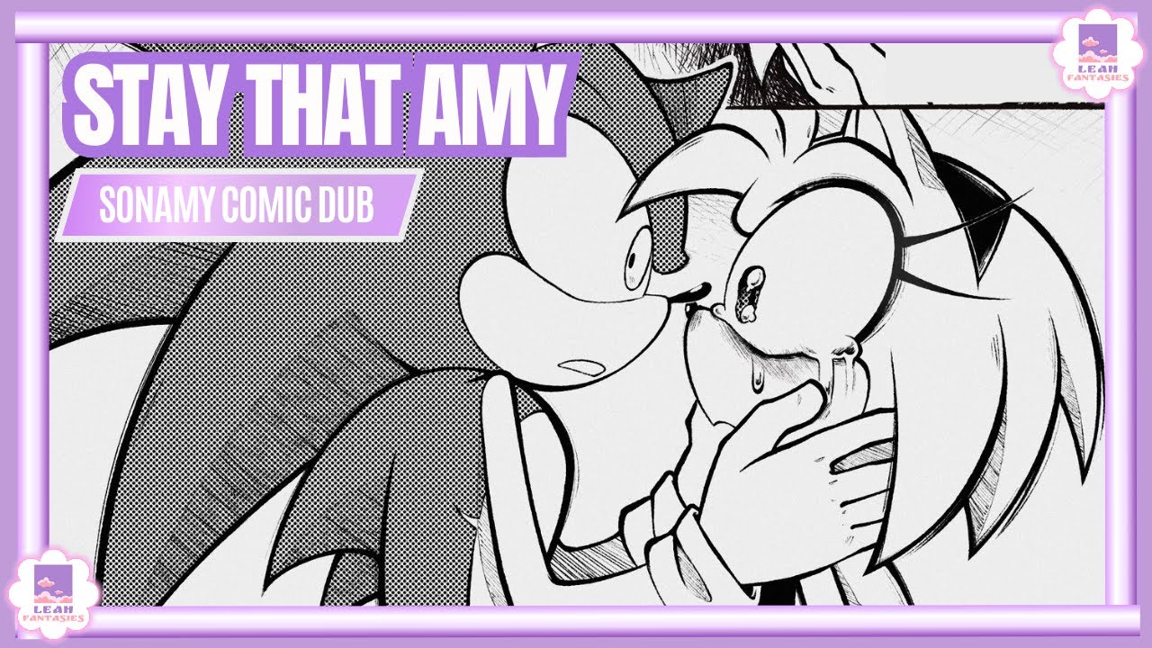 Stay That Amy Sonamy Comic Dub Youtube