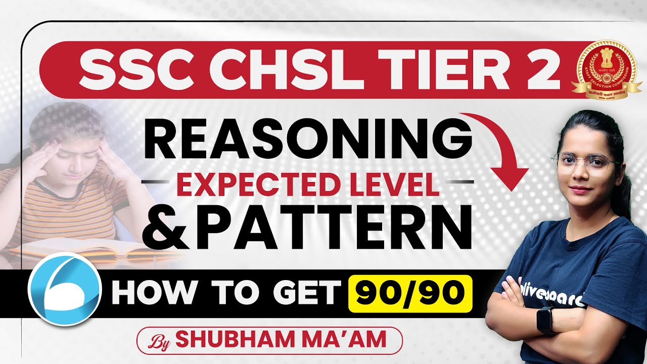 SSC CHSL Tier 2 Reasoning | Expected Exam level & pattern | Secure 90/ ...