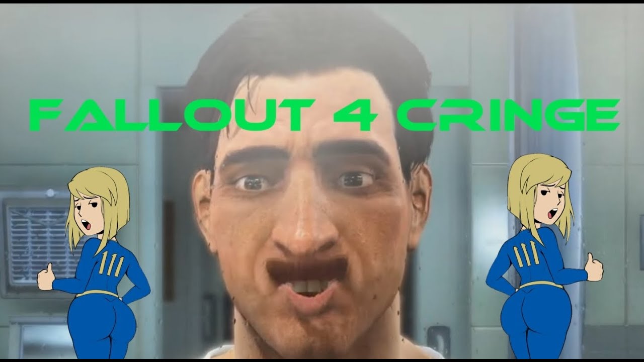 fallout 4 cringe 握うヶ - YouTube