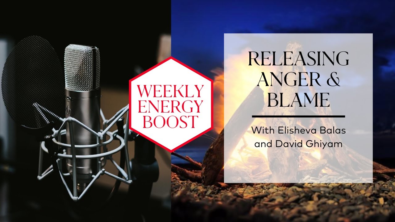 Releasing Anger and Blame | Weekly Energy Boost - YouTube