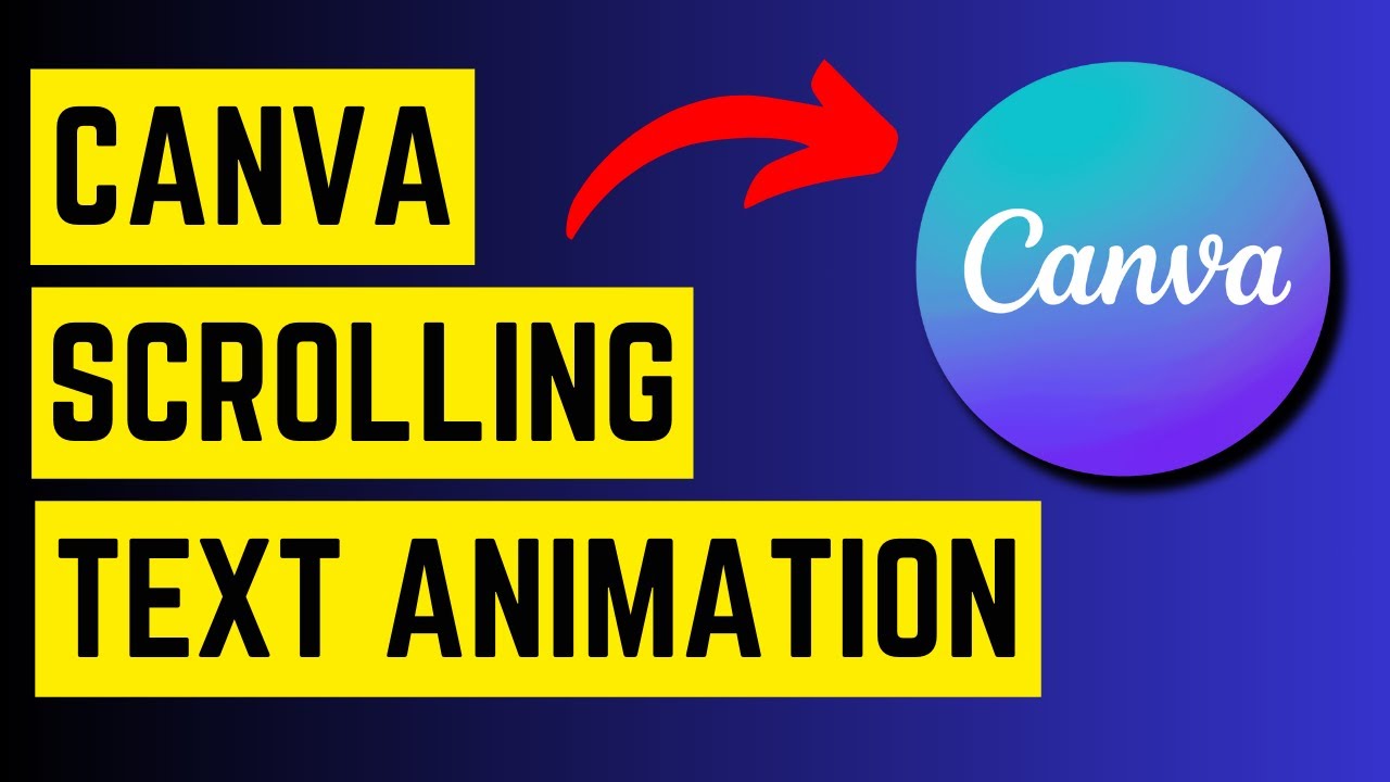 How to Create Scrolling Text in Canva | Canva Animation Tutorial: Scroll Text Effect - YouTube