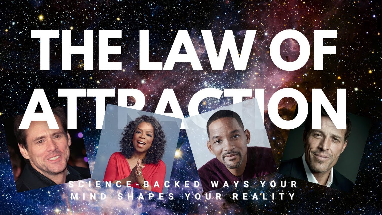 The Law of Attraction Science Backed Ways Your Mind Shapes Your Reality ...