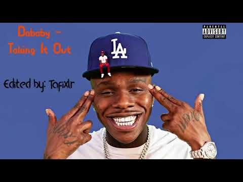 Dababy - Taking It Out (CLEAN)