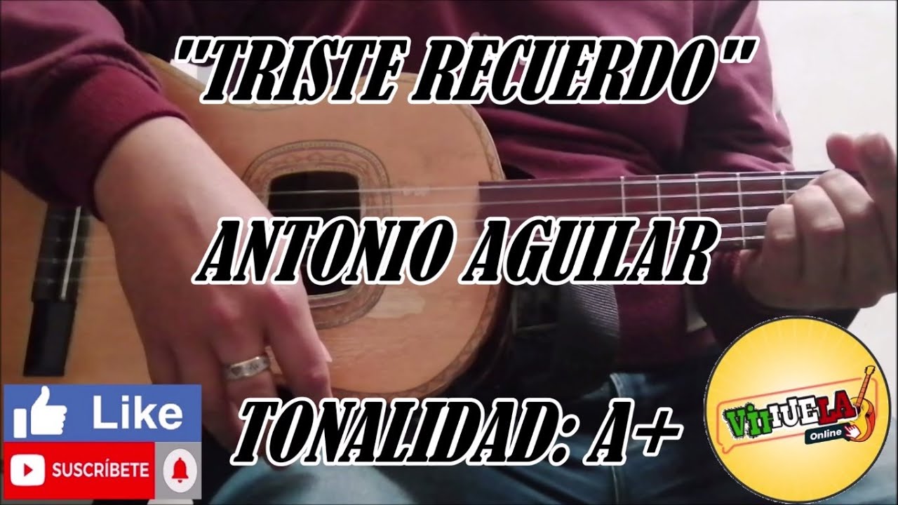 Triste Recuerdo - Antonio Aguilar - Cover Vihuela - YouTube