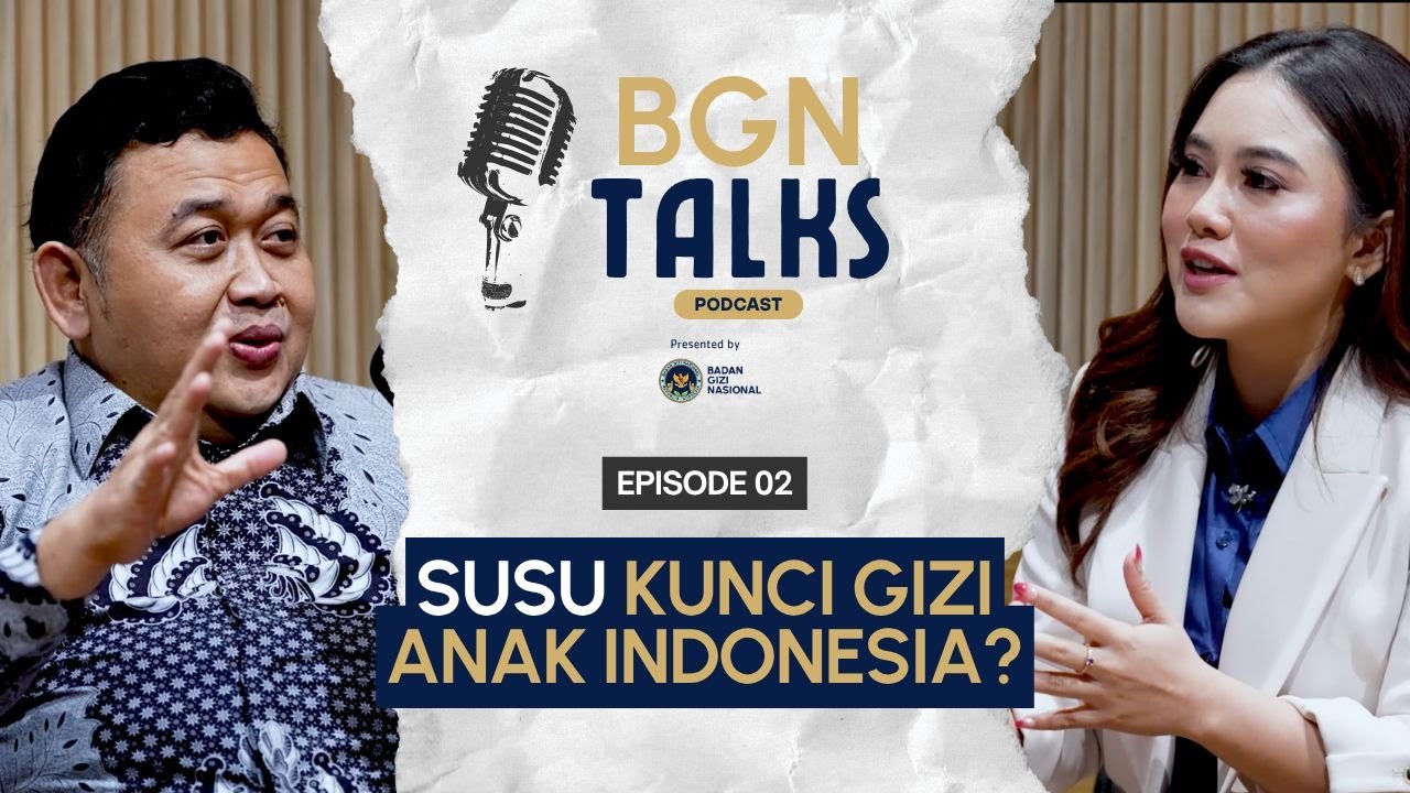 BGN Talks Episode 2 - Susu Kunci Gizi Anak Indonesia? - YouTube