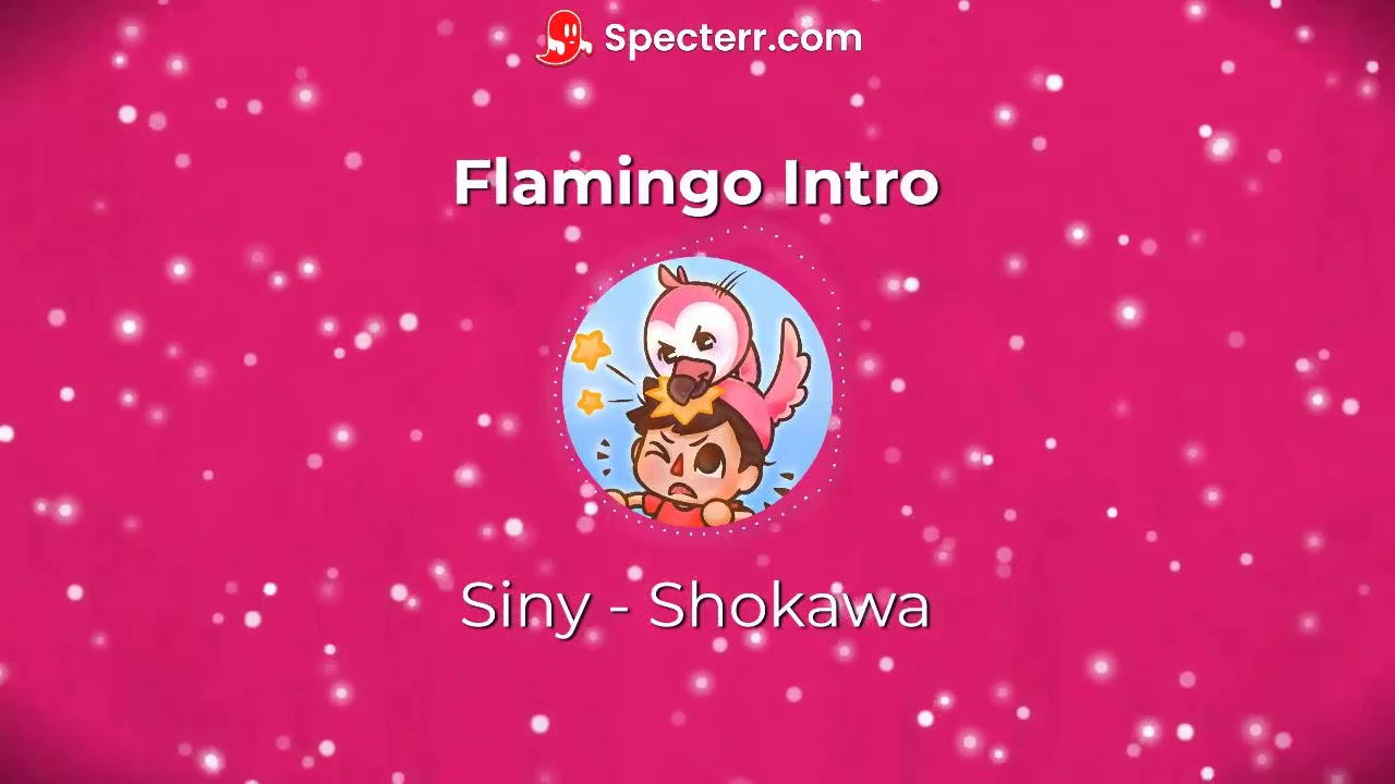 Flamingo Intro Music ( Siny- Shokawa) - YouTube