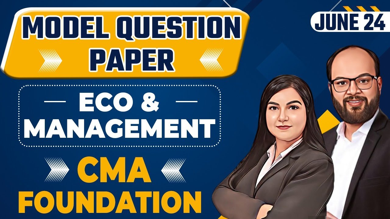 CMA Foundation Model Question Paper June 24 | Eco & Management Complete ...