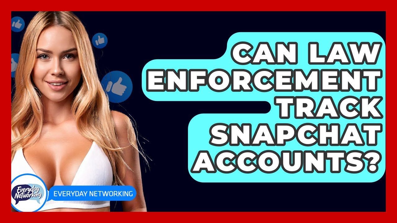 Can Law Enforcement Track Snapchat Accounts? - Everyday-Networking - YouTube