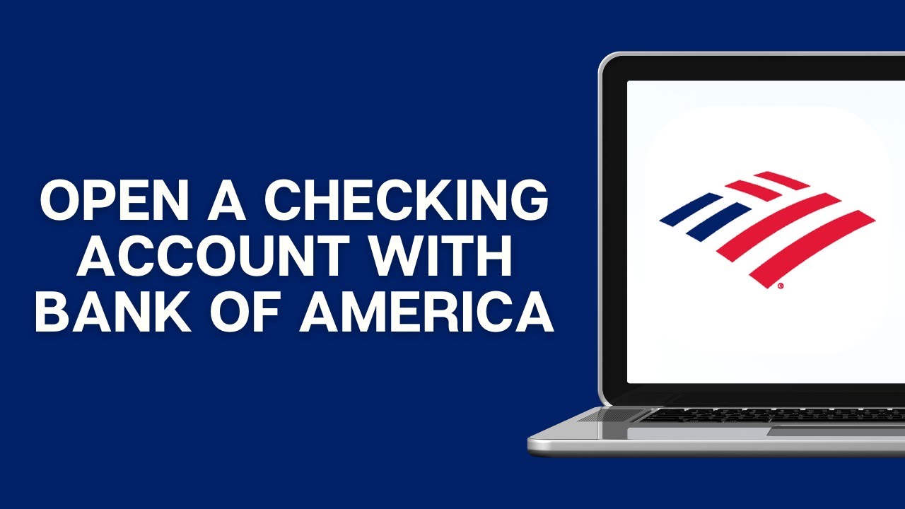 How to Open a Checking Account with Bank of America Online - YouTube
