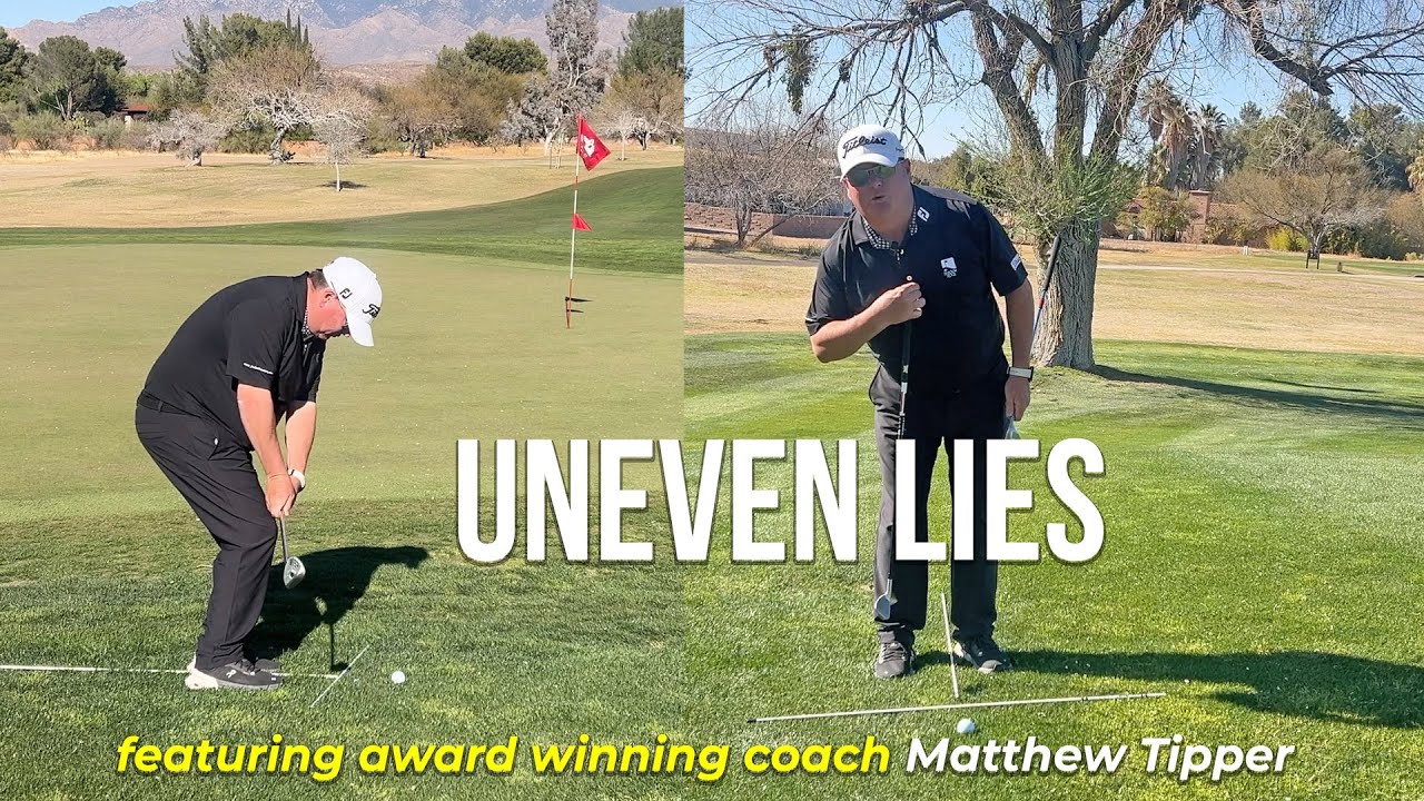 Uneven Lies Around the Green with Matthew Tipper - YouTube