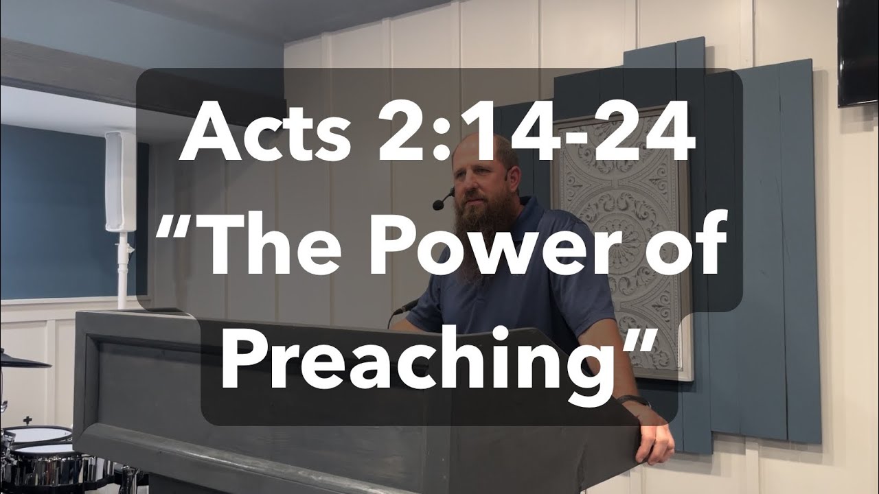 Acts 2:14-24 “The Power of Preaching” - YouTube