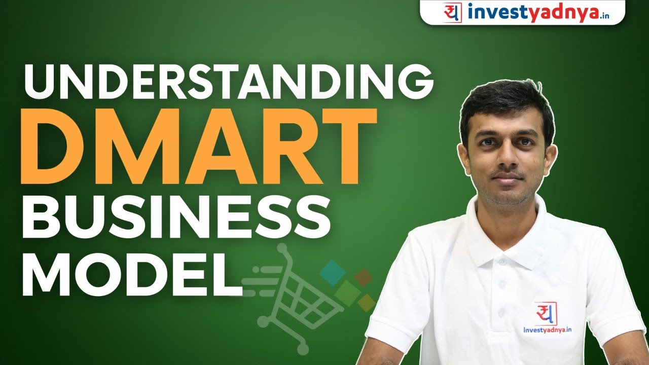 Understanding DMart Business Model | Avenue Supermarts detailed ...