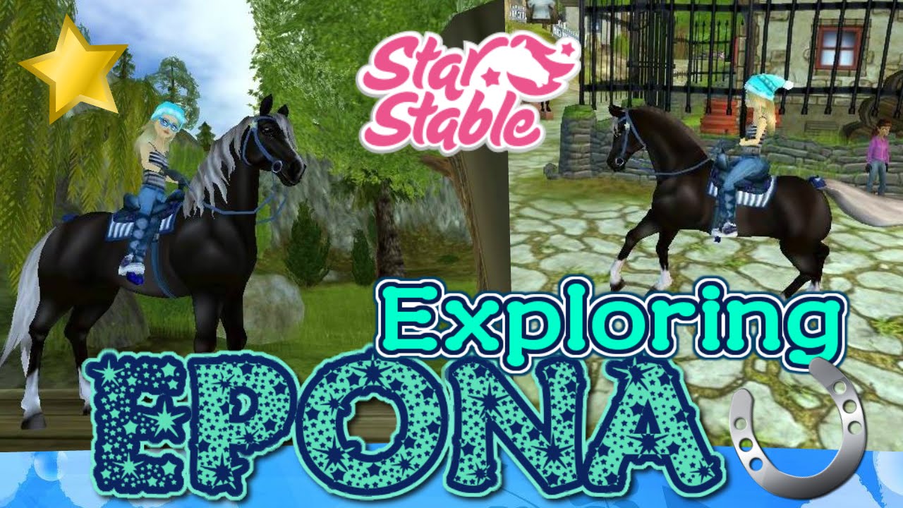 Star Stable Online: Exploring EPONA! - YouTube