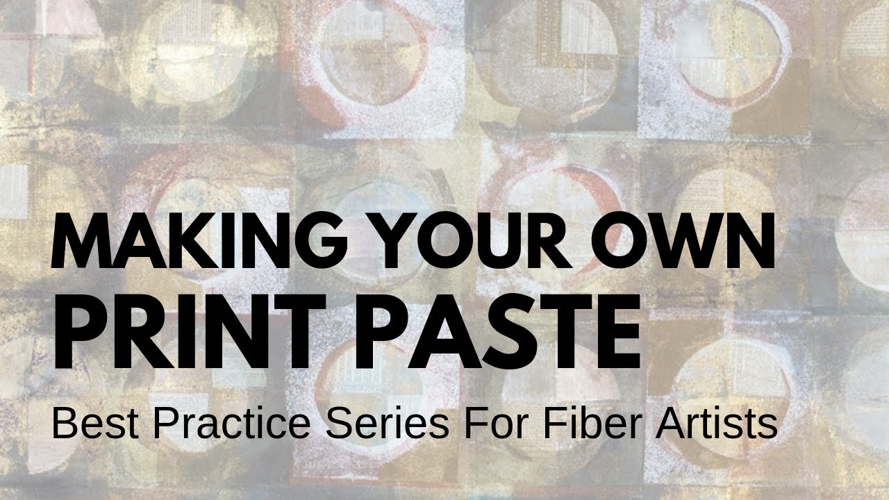 Best Practice Series: Making Your Own Print Paste - YouTube