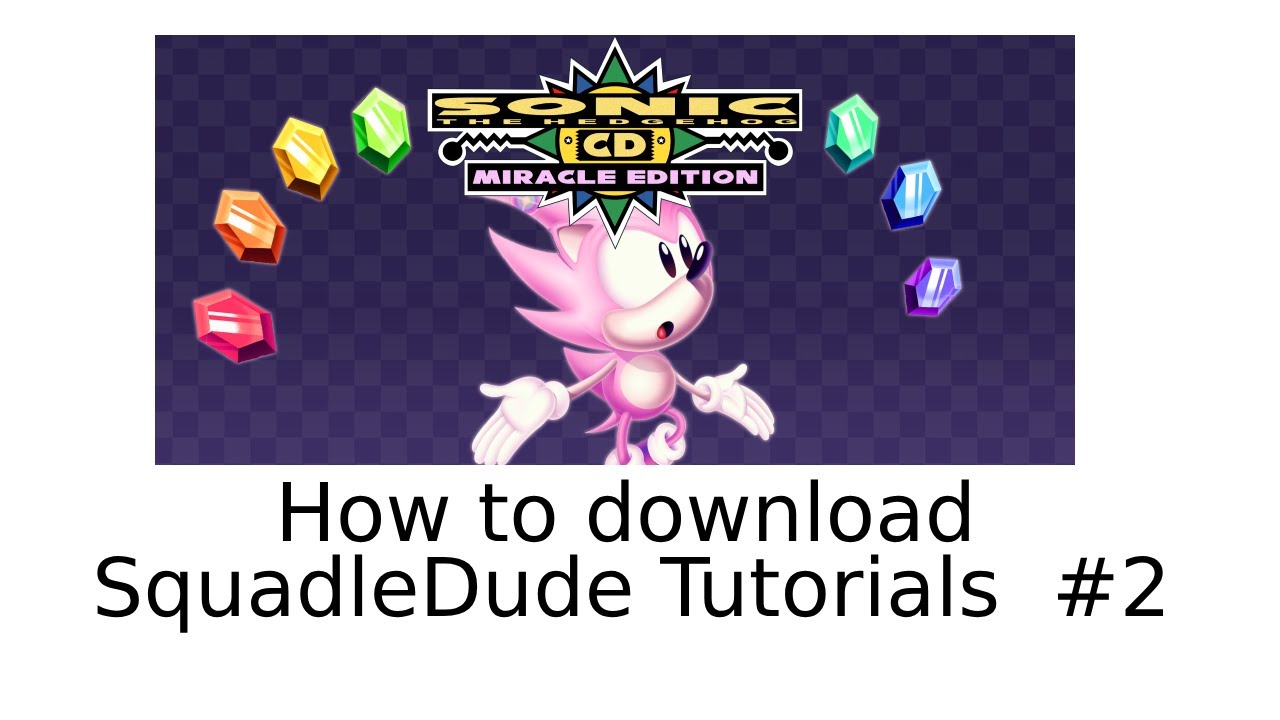 How to download and play Miracle Edition! (Sonic CD) - YouTube
